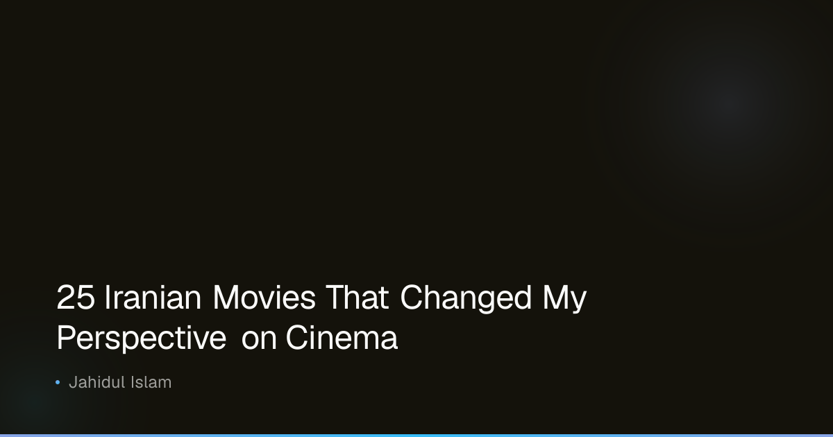 25 Iranian Movies That Changed My Perspective on Cinema | Blog ...