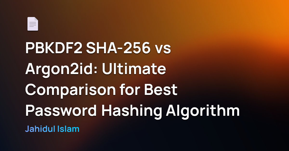 PBKDF2 SHA-256 vs Argon2id: Ultimate Comparison for Best Password Hashing Algorithm | Blog ...